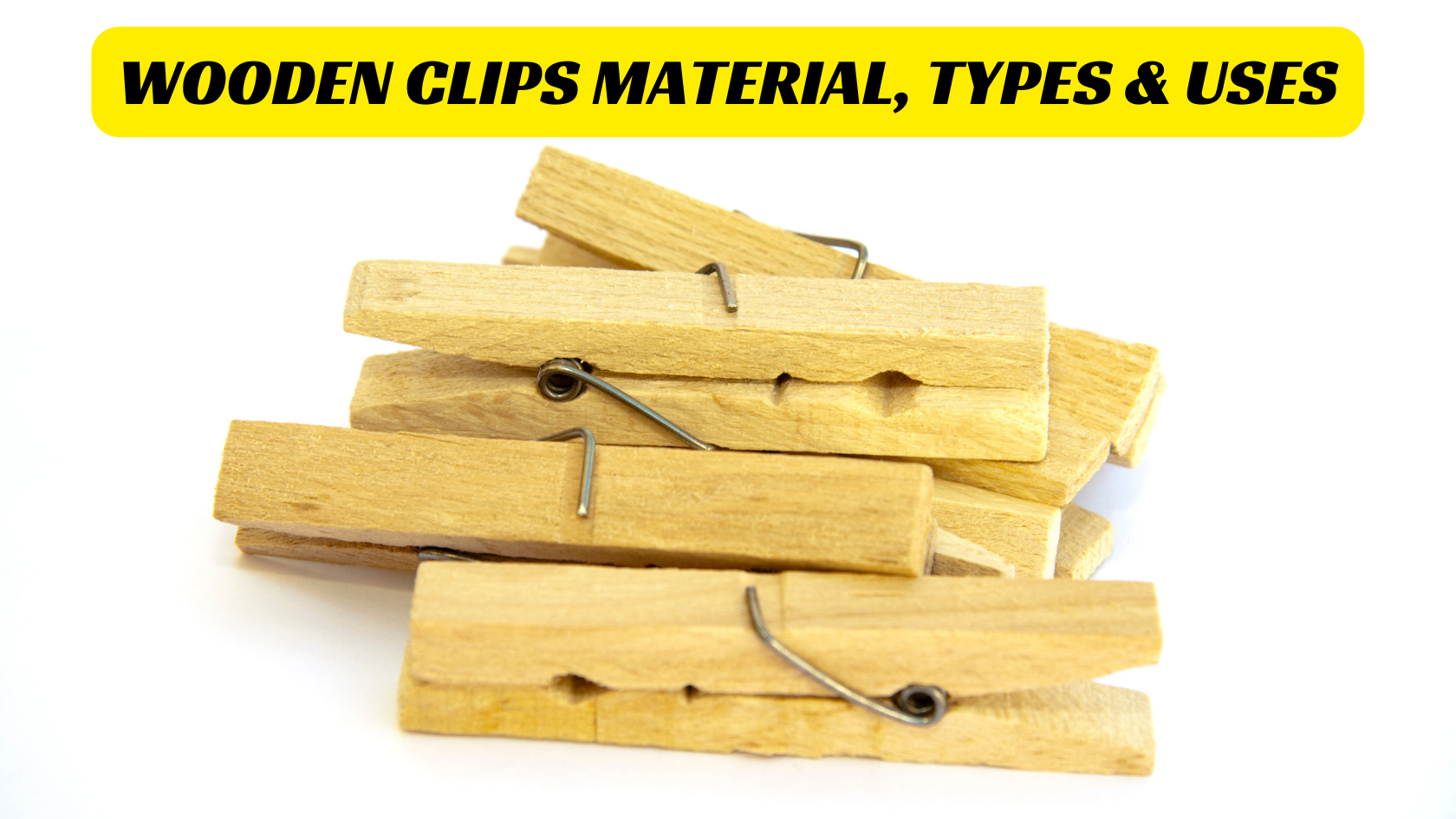 Ultimate Guide | Wooden Clips Material, Types & Uses – eOURmart.com