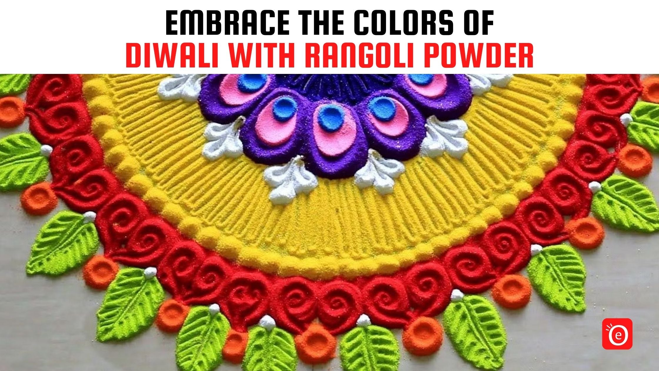 Embrace the Colors of Diwali with Rangoli Powder: Discover the Best Pl ...