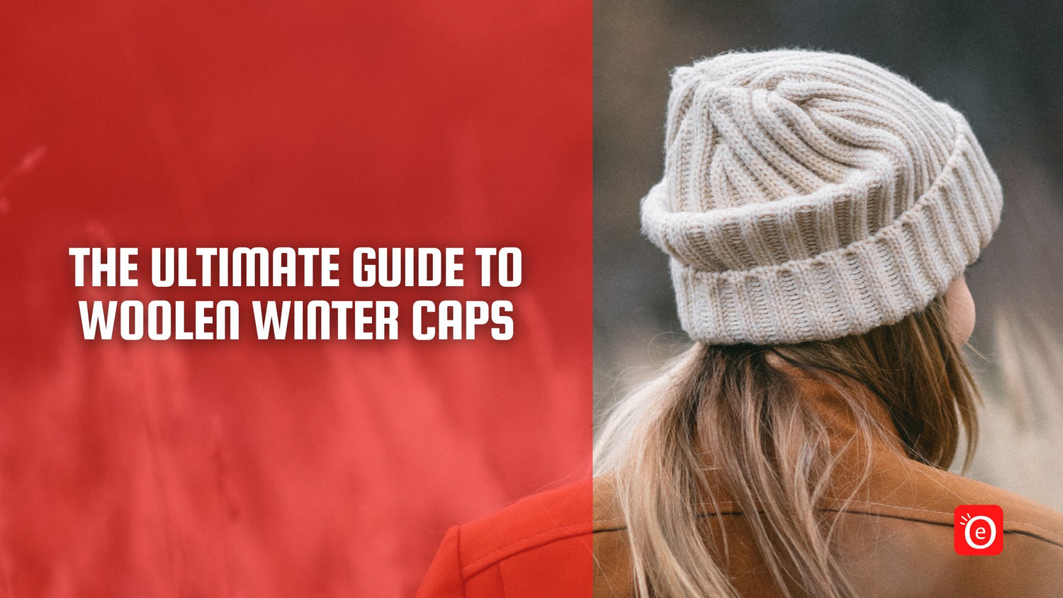 The Ultimate Guide to Woolen Winter Caps – eOURmart.com