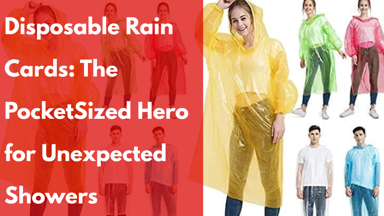 Disposable Rain Cards: The Pocket-Sized Hero for Unexpected Showers ...